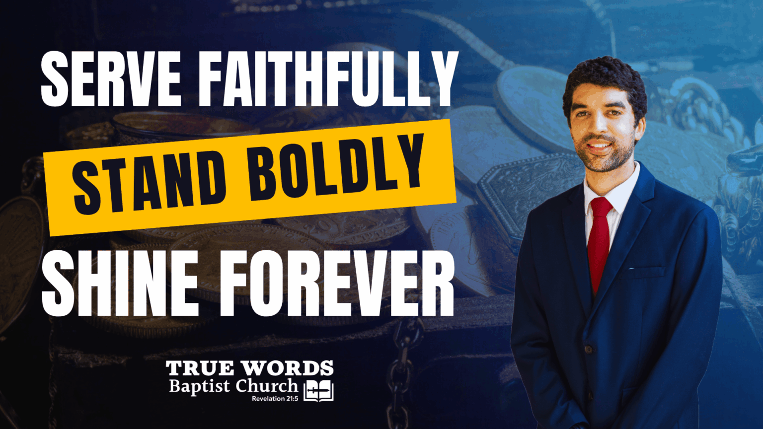 The Doctrine Of Rewards And Service | True Words Baptist Church