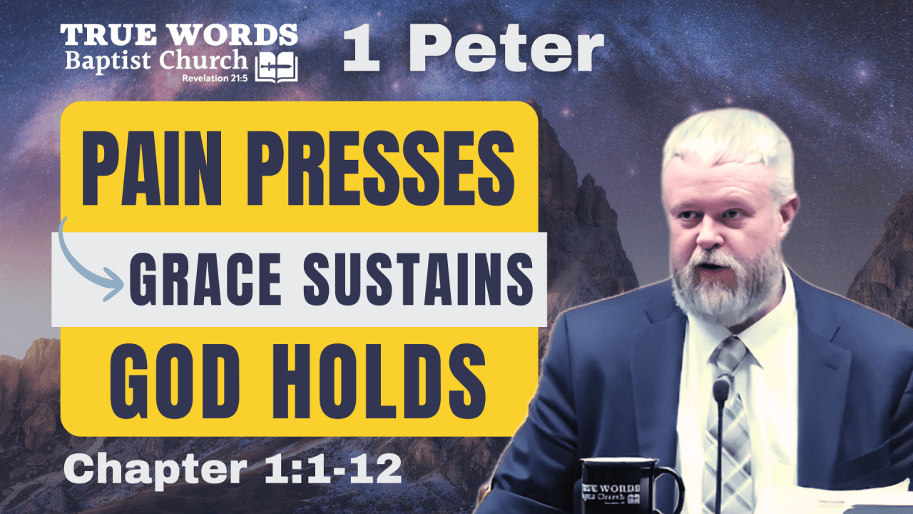 Sermons Archives | True Words Baptist Church